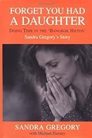 Bangkok Hilton by Sandra Gregory