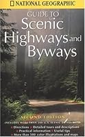 National Geographic Guide to Scenic Highways and Byways, 4th Edition ...