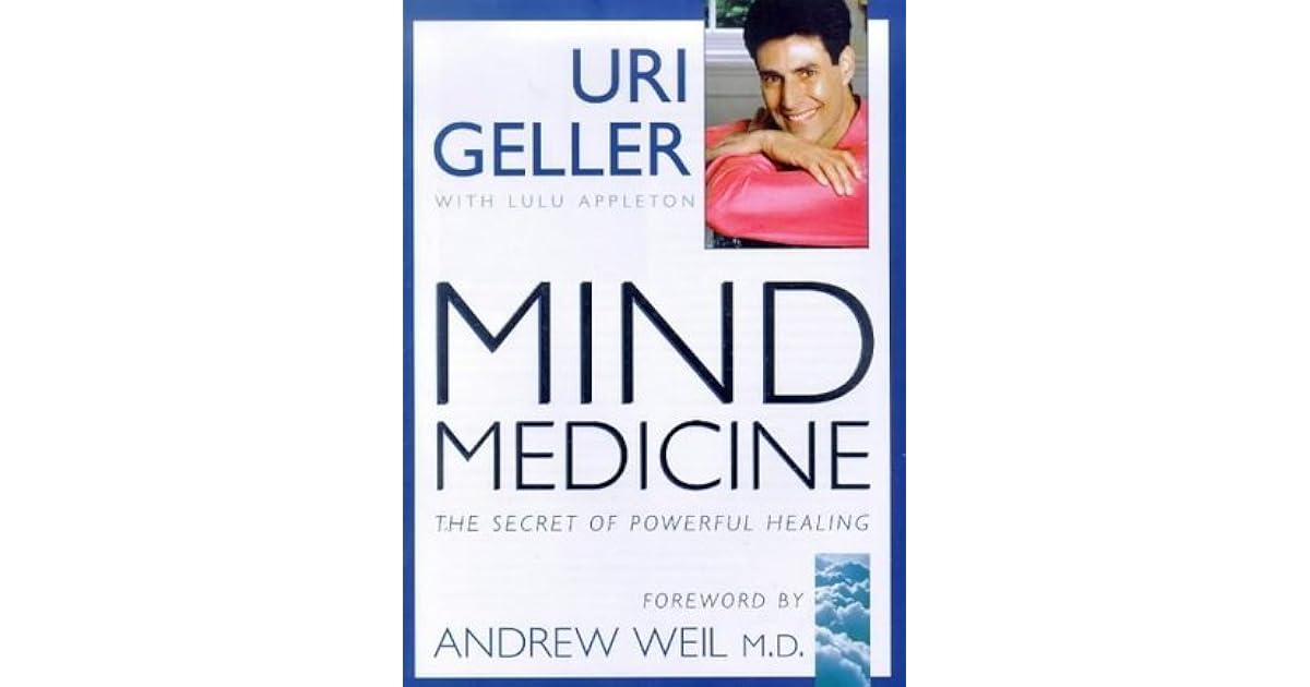 Mind Medicine by Uri Geller