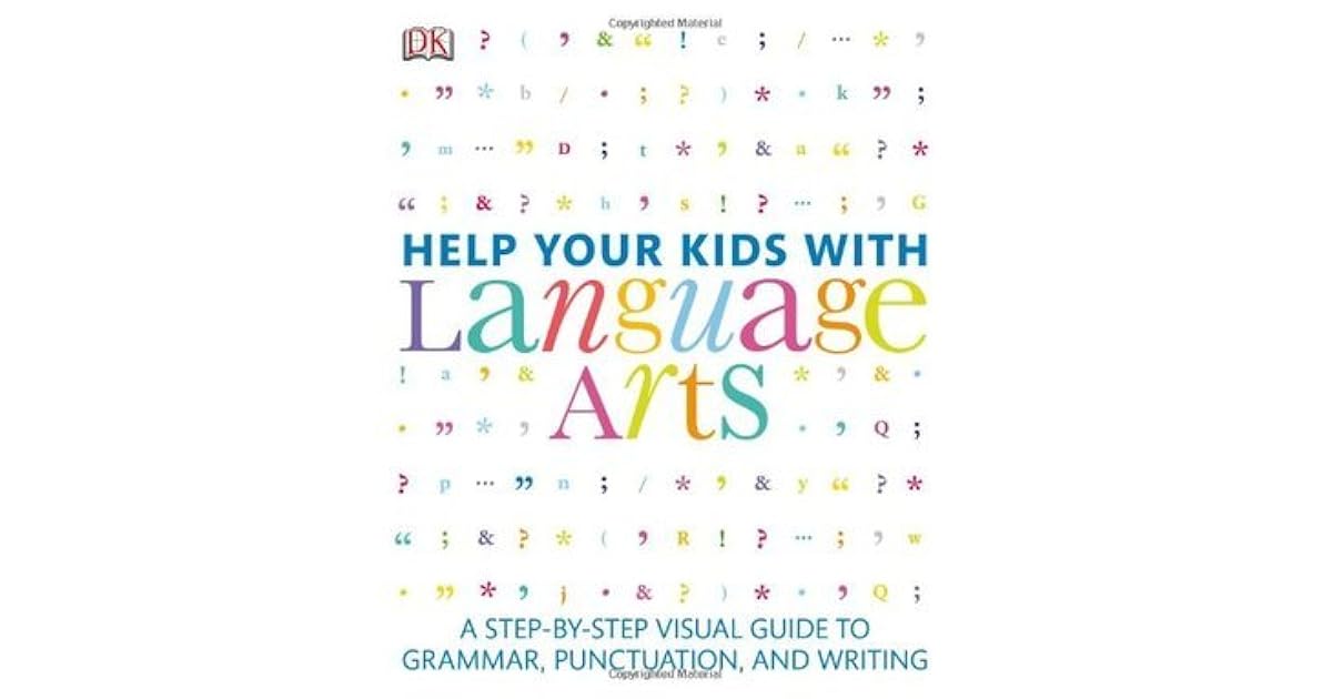 Help Your Kids with Language Arts by D.K. Publishing
