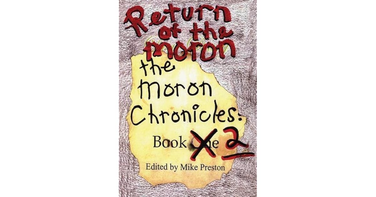 Return of the Moron: The Moron Chronicles: Book 2 by Mike Preston
