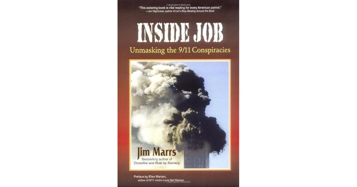 Inside Job: Unmasking the 9-11 Conspiracies by Jim Marrs