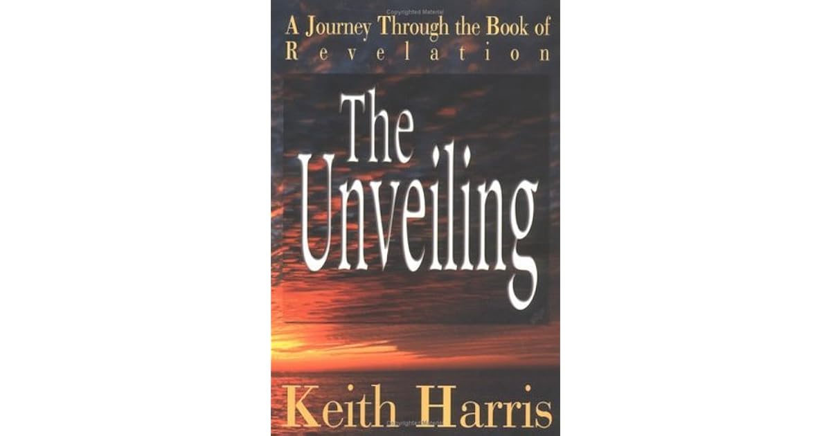 The Unveiling by Keith Harris