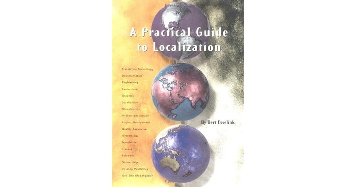 A Practical Guide to Localization by Bert Esselink