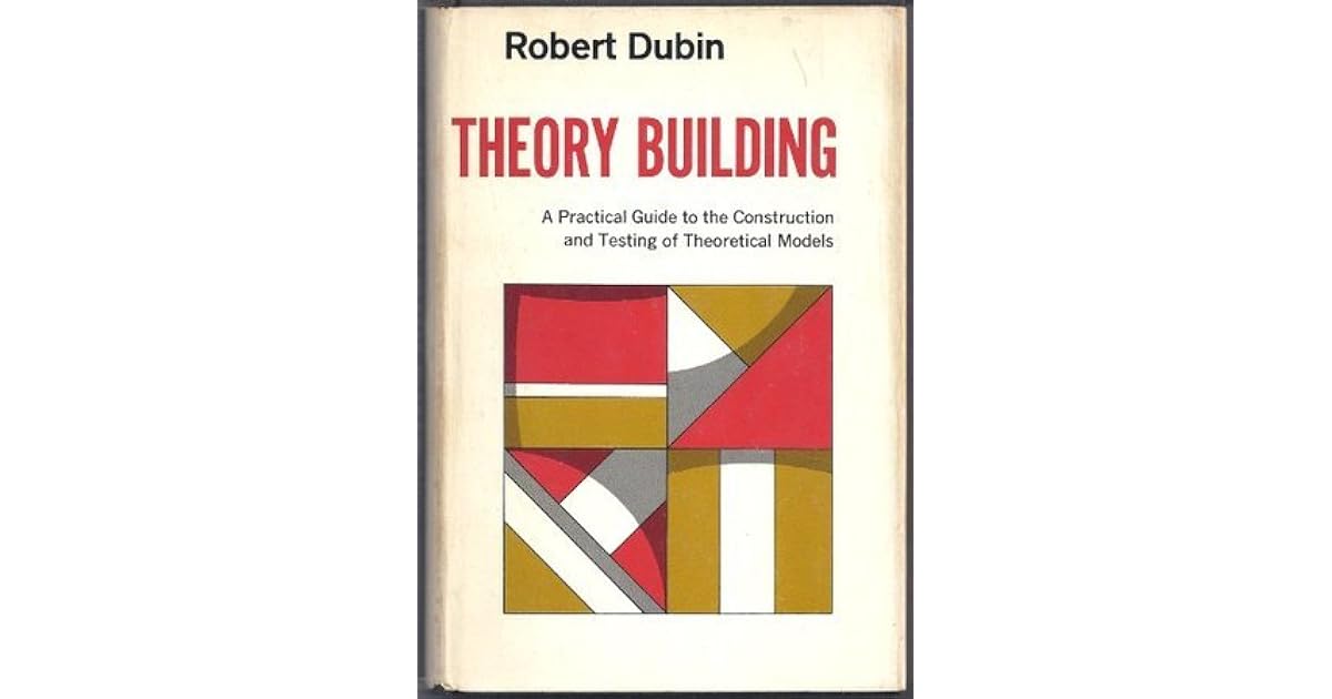 Theory Building by Robert Dubin