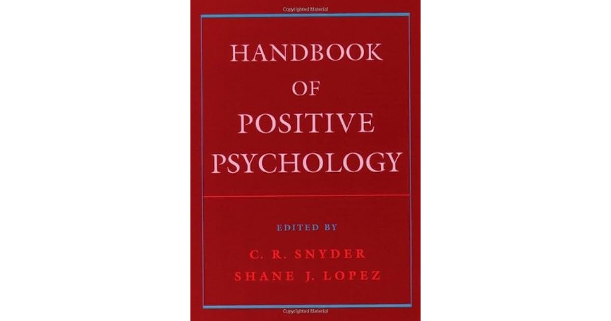 Handbook of Positive Psychology by C.R. Snyder