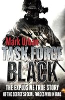 Task Force Black by Mark Urban