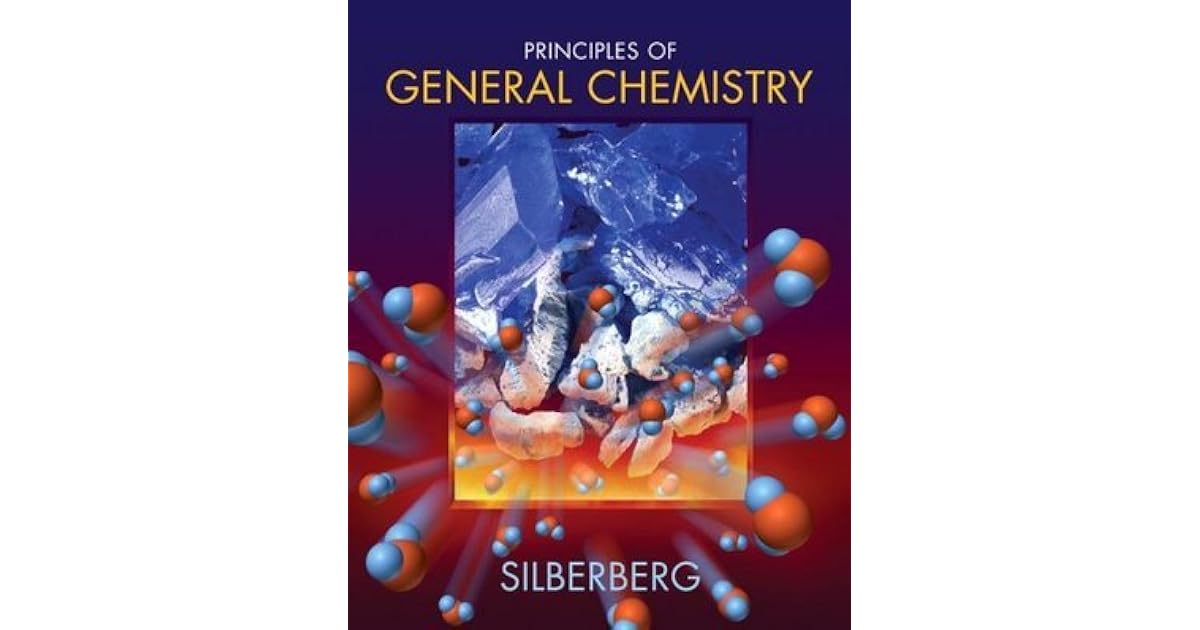 Principles of General Chemistry by Martin Silberberg