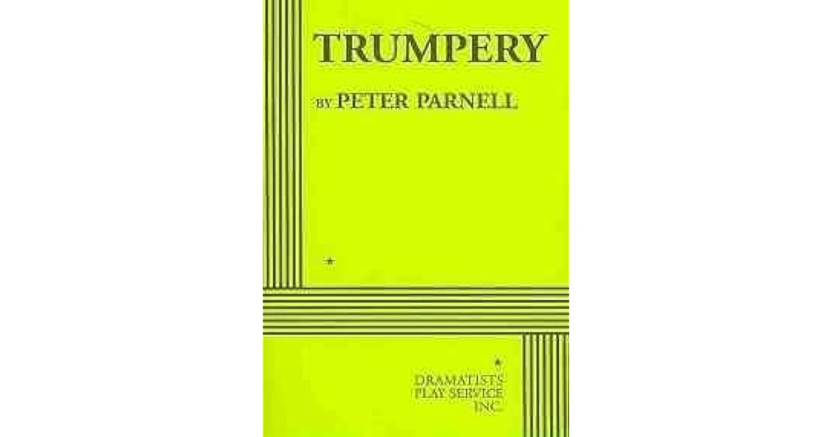 Trumpery - Acting Edition by Peter Parnell