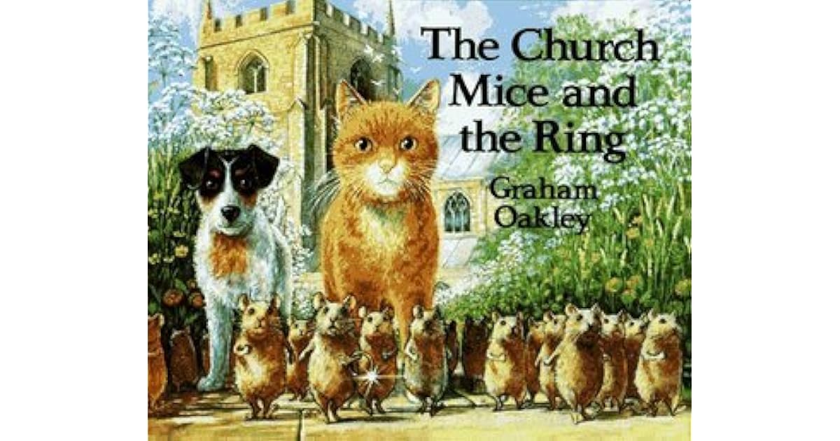 The Church Mice and the Ring by Graham Oakley