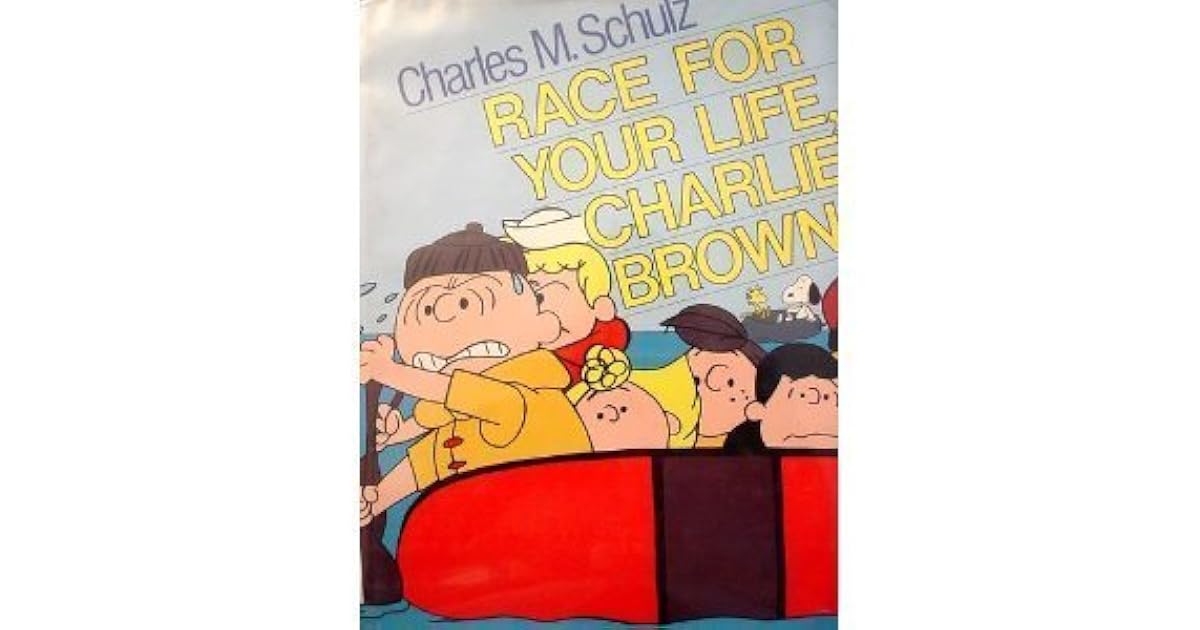 Race for Your Life, Charlie Brown by Charles M. Schulz