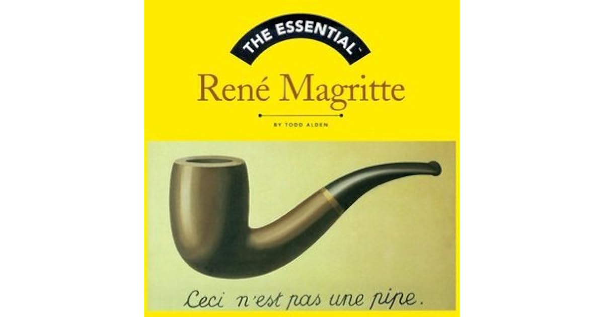 The Essential Rene Magritte (Essential Series) by Todd Alden