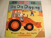 Dig Dig Digging by Margaret Mayo