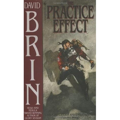 The Practice Effect by David Brin — Reviews, Discussion, Bookclubs, Lists
