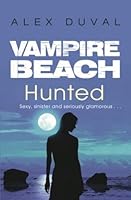 Hunted (Vampire Beach, #6) by Alex Duval