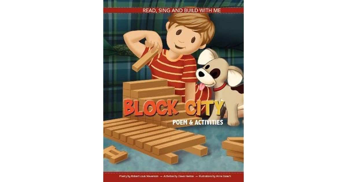 Block City: Poem and Activities by Robert Louis Stevenson