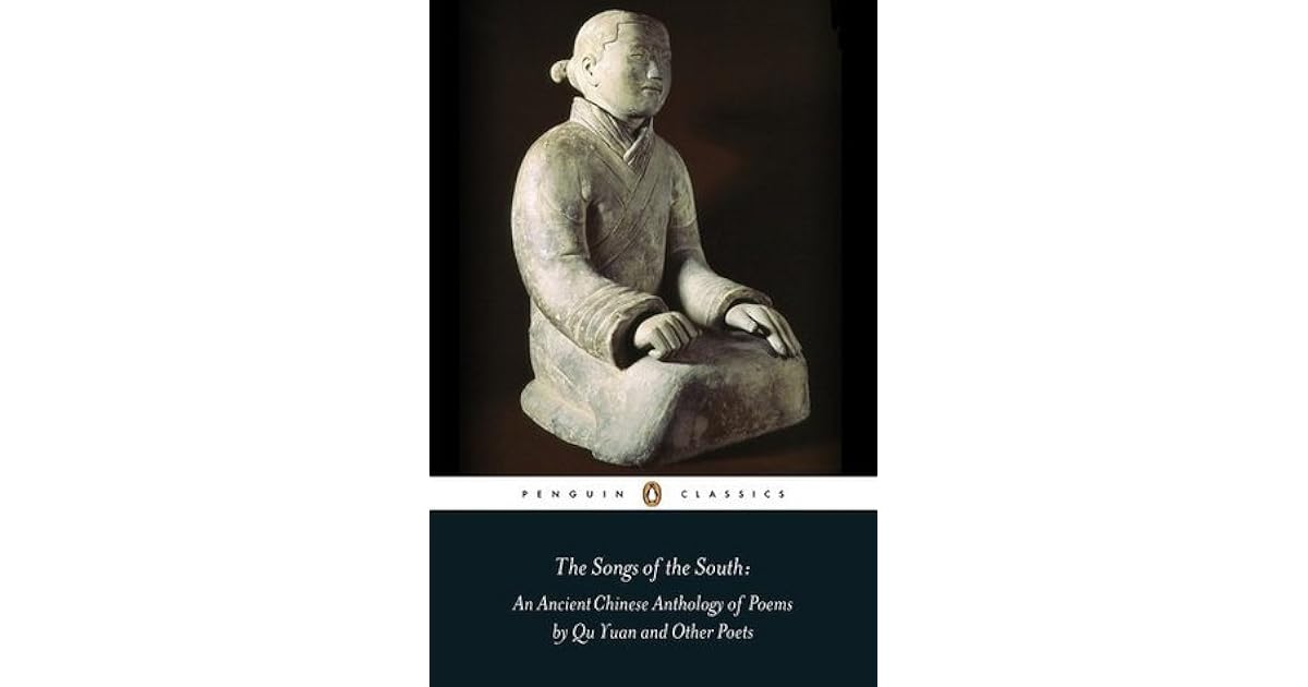 The Songs of the South: An Anthology of Ancient Chinese Poems by Qu ...
