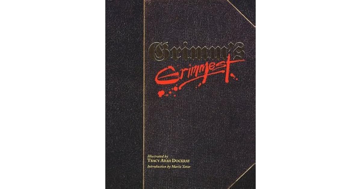 Grimm's Grimmest by Jacob Grimm
