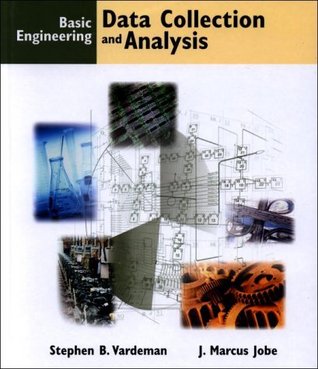 Basic Engineering Data Collection and Analysis by Stephen B. Vardeman