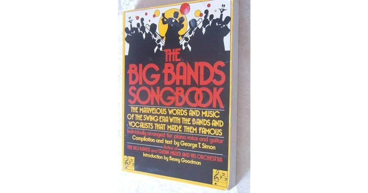 The Big Bands Songbook by George T. Simon