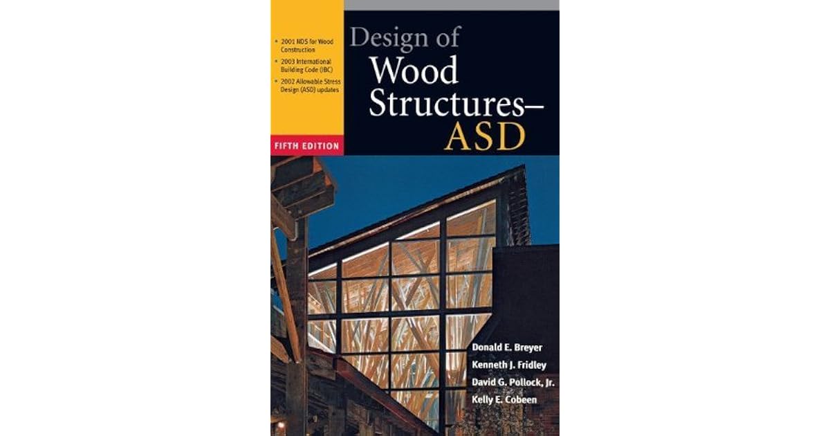 Design of Wood Structures - ASD by Donald E. Breyer