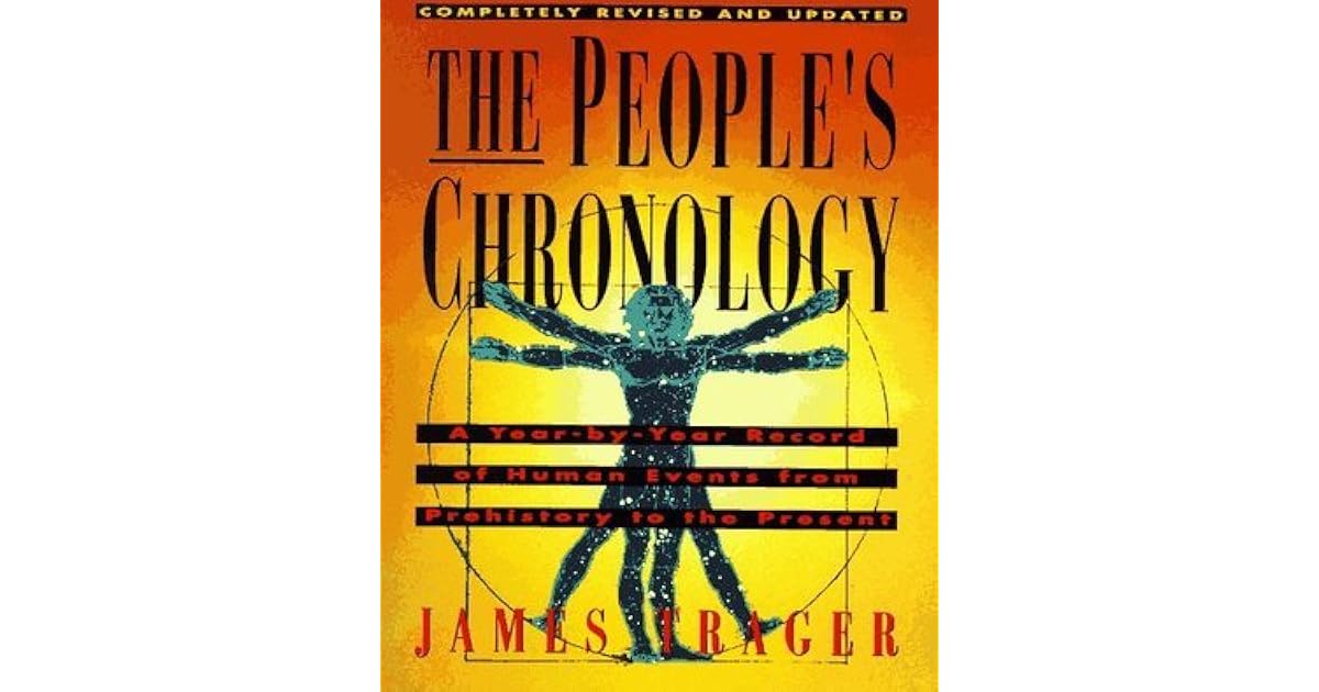 The People's Chronology: A Year-By-Year Record of Human Events from ...