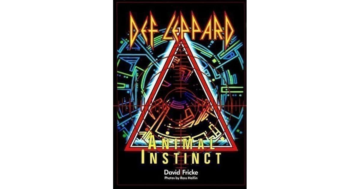 Def Leppard Animal Instinct: The Def Leppard Story by David Fricke