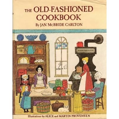 The Old-Fashioned Cookbook by Jan McBride Carlton — Reviews, Discussion ...