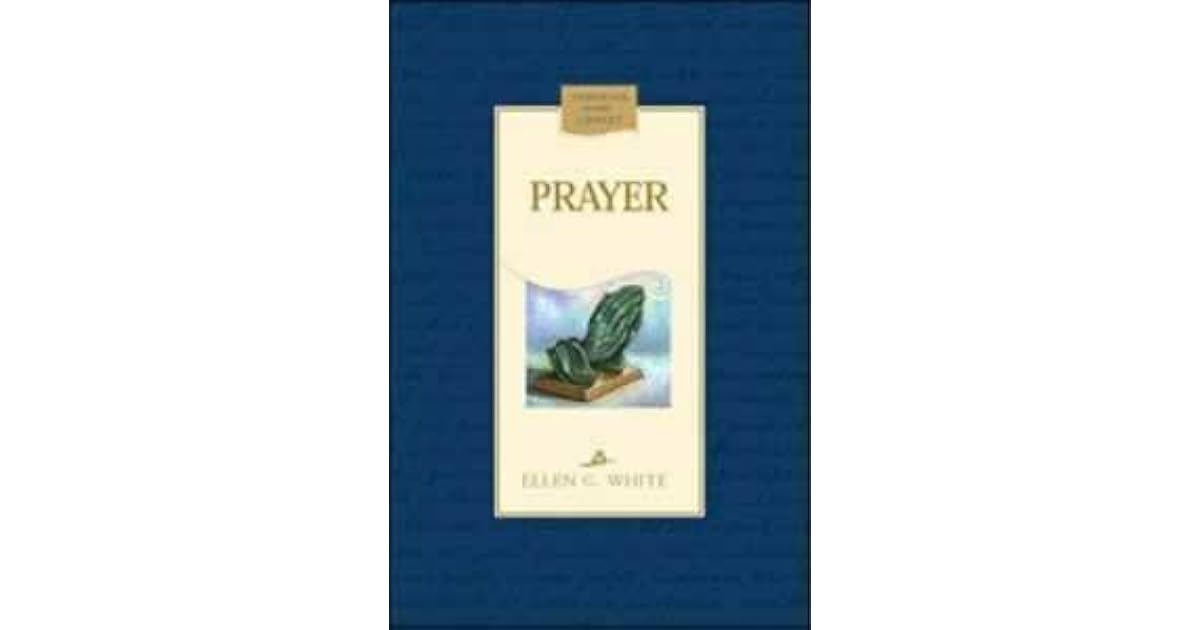 Prayer by Ellen G. White