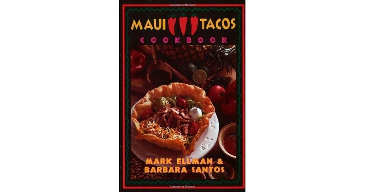 Maui Tacos Cookbook by Mark Ellman