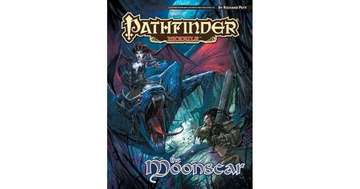 Pathfinder Module: The Moonscar by Richard Pett