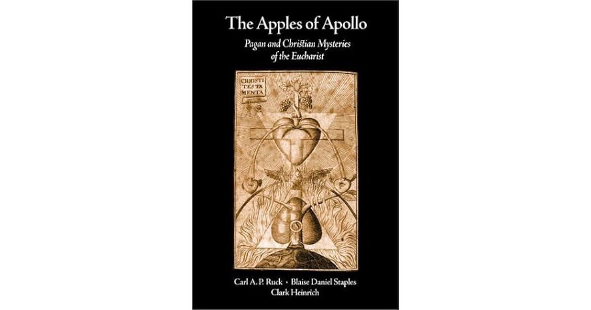 The Apples of Apollo: Pagan and Christian Mysteries of the Eucharist by ...