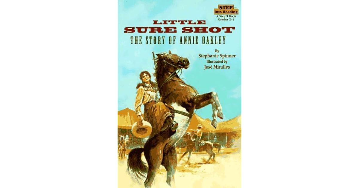 Little Sure Shot (Step into Reading, Step 3) by Stephanie Spinner