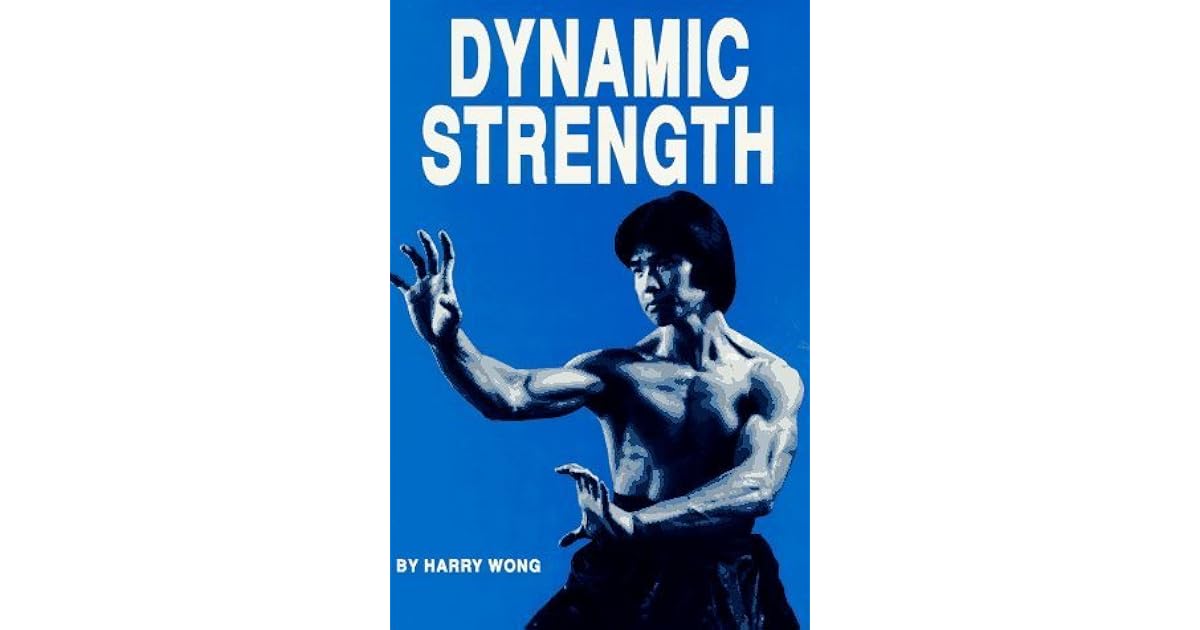 Dynamic Strength by Harry Wong