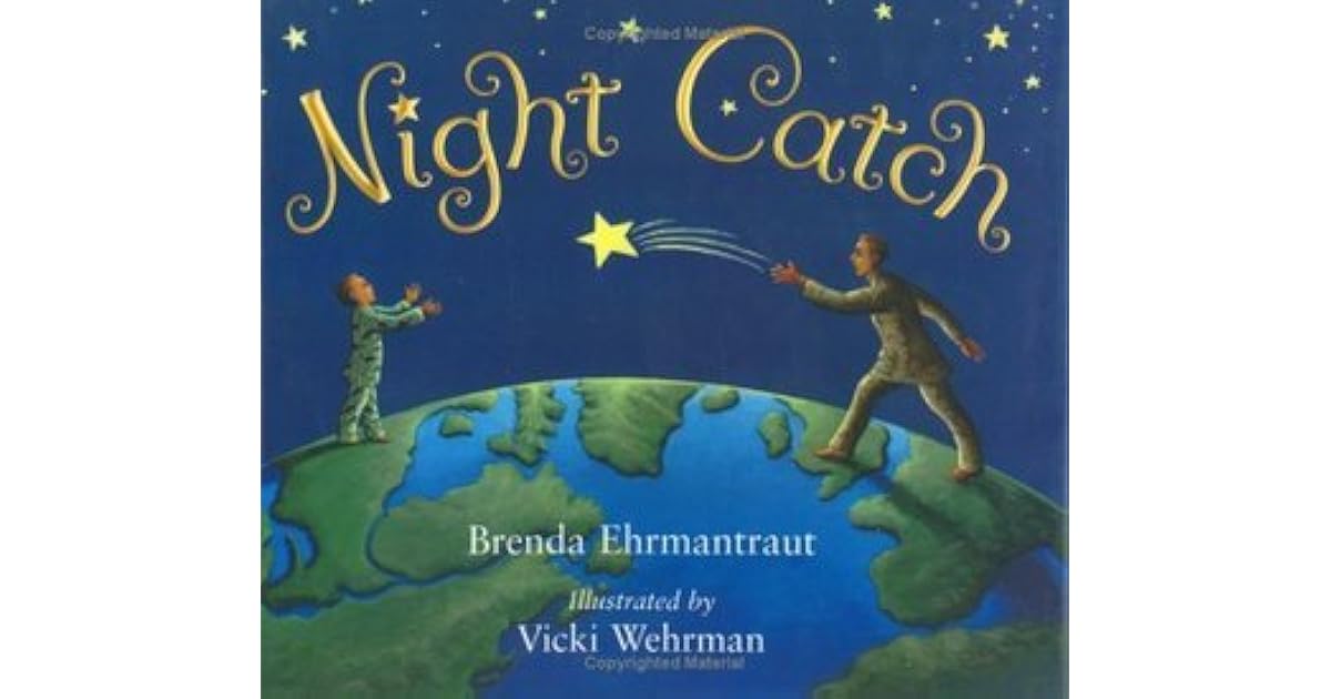 Night Catch by Brenda Ehrmantraut