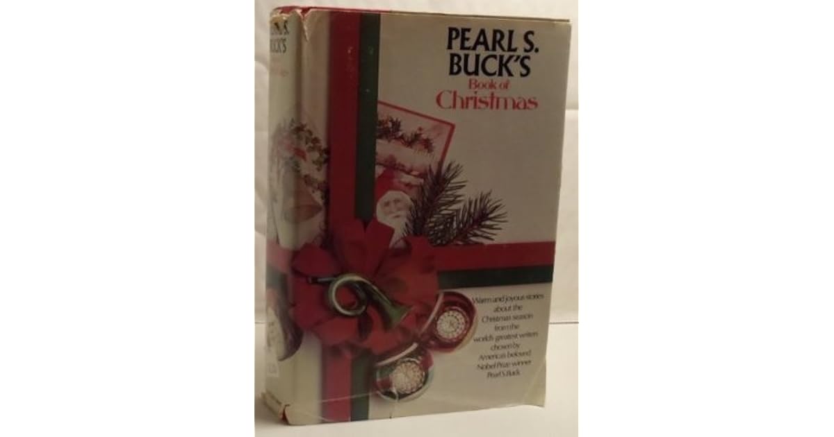 Pearl S. Buck's Book of Christmas by Pearl S. Buck