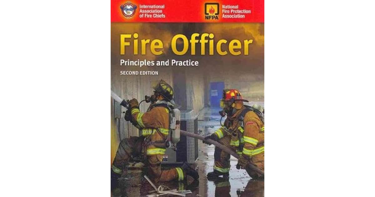 Fire Officer: Principles and Practice by International Association of ...
