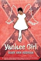 Yankee Girl by Mary Ann Rodman
