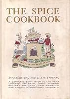 The Spice Cookbook by Avanelle Day