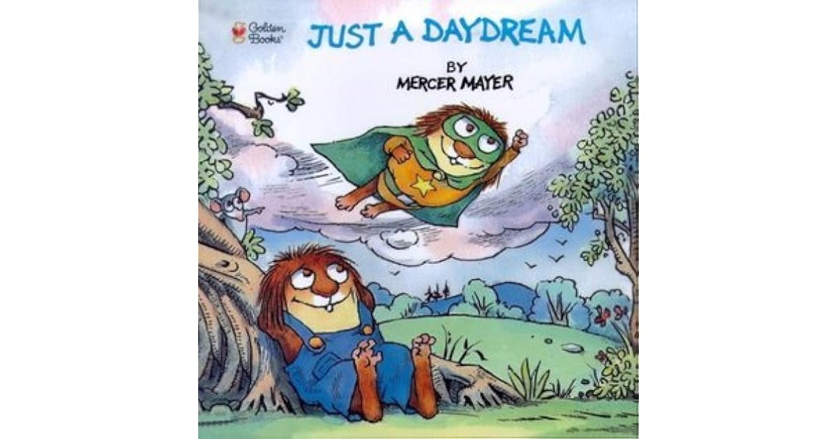 Just a Daydream by Mercer Mayer