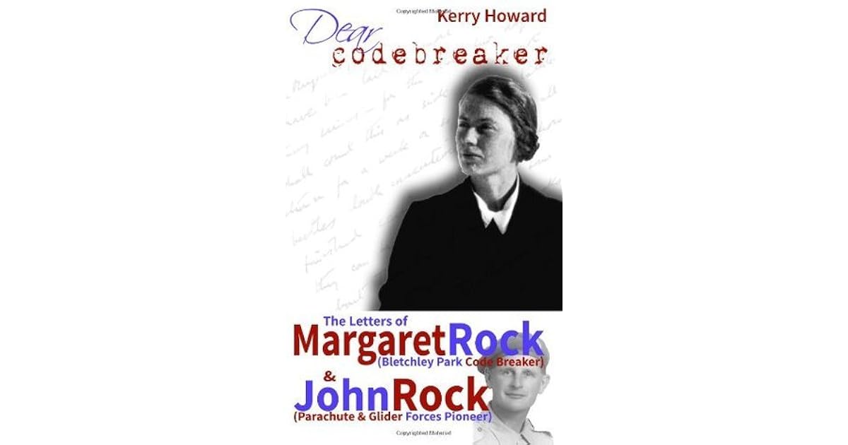 Dear Code Breaker The Letters Of Margaret Rock Bletchley Park Code dear-code-breaker-the-letters-of-margaret-rock-bletchley-park-code