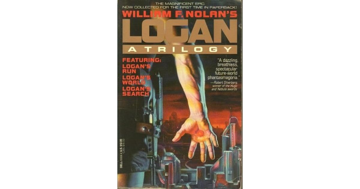 Logan: A Trilogy by William F. Nolan
