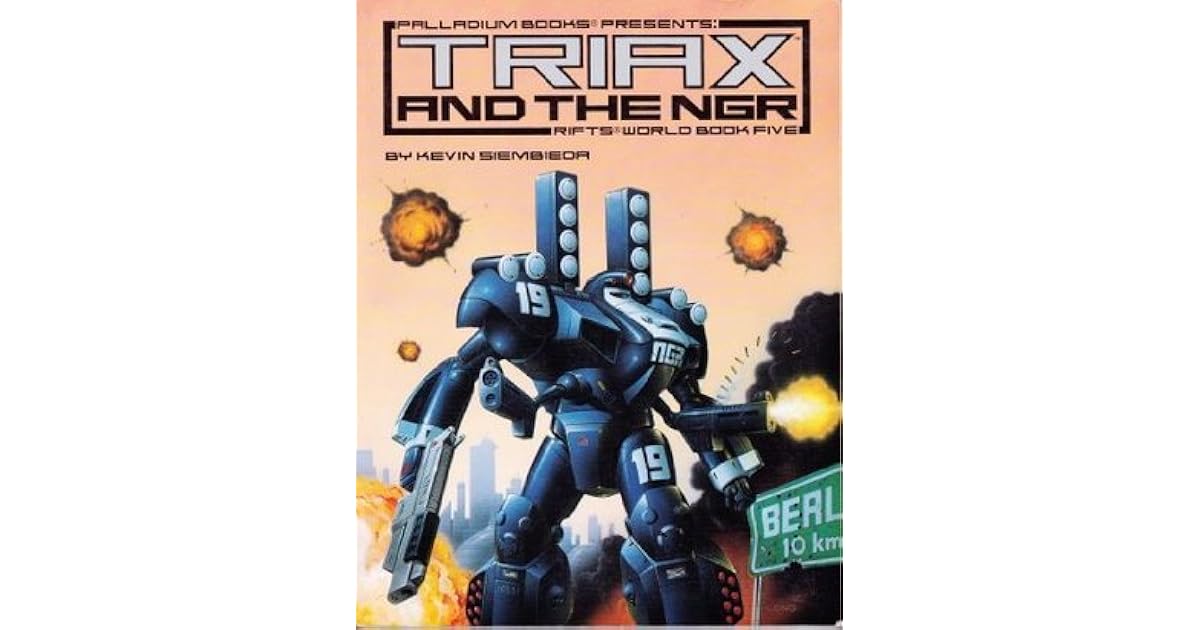 Rifts World Book 5: Triax & the NGR by Kevin Siembieda