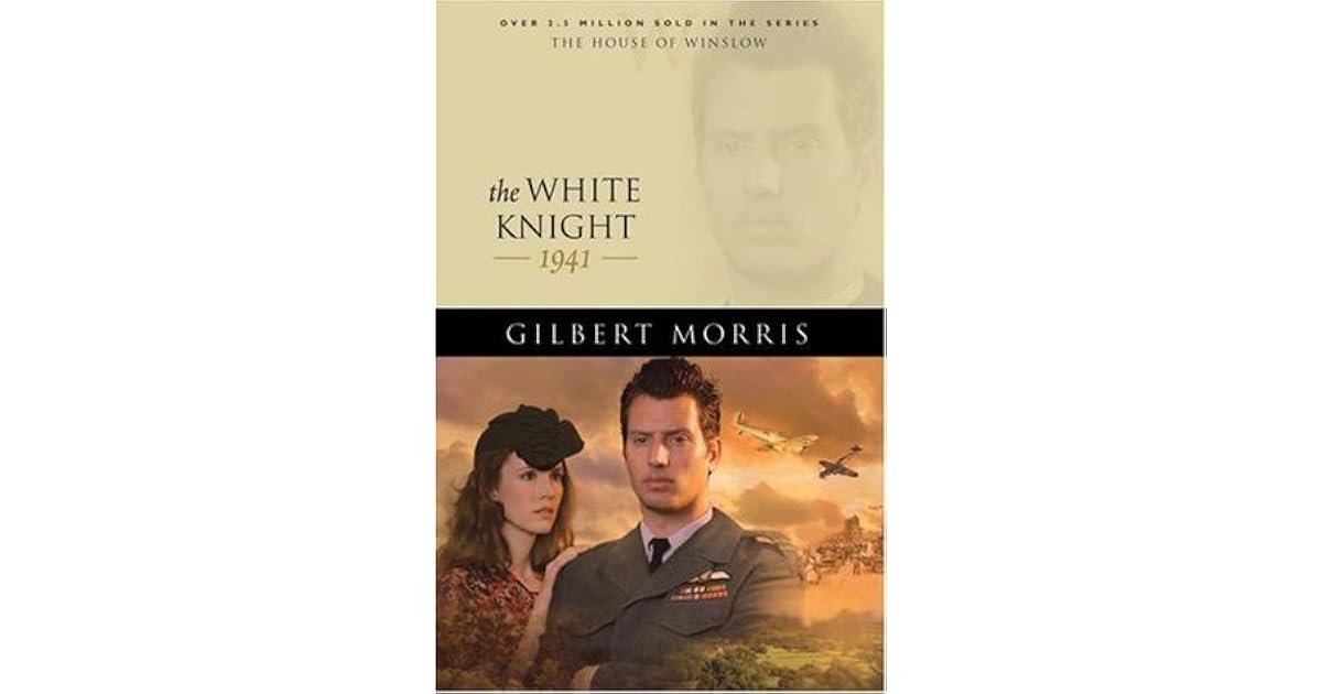 The White Knight: 1942 by Gilbert Morris