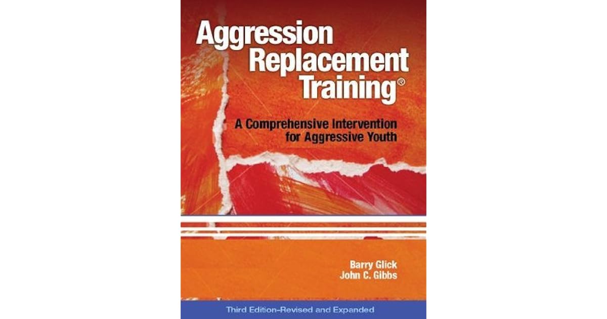 Aggression Replacement Training: A Comprehensive Intervention for ...