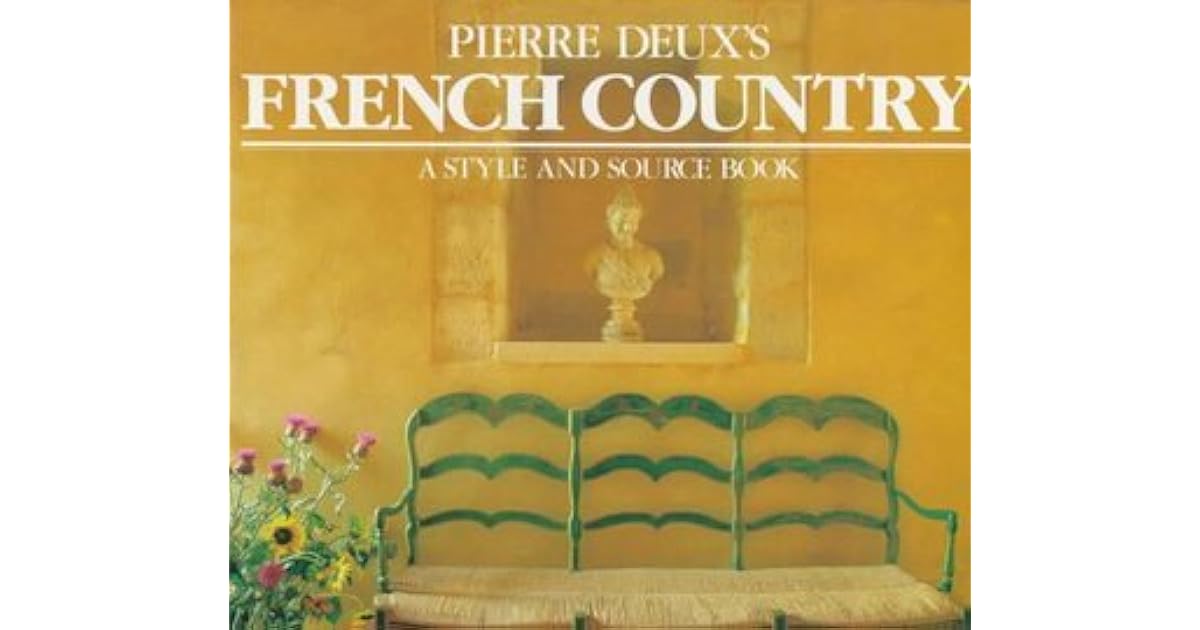 Pierre Deux's French Country by Pierre Moulin