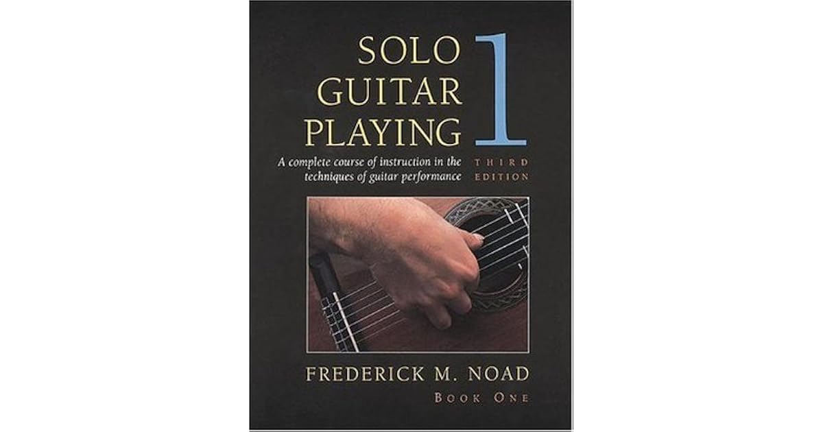 Solo Guitar Playing Book 1 by Frederick Noad