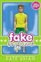 Fake Boyfriend by Kate Brian — Reviews, Discussion, Bookclubs, Lists