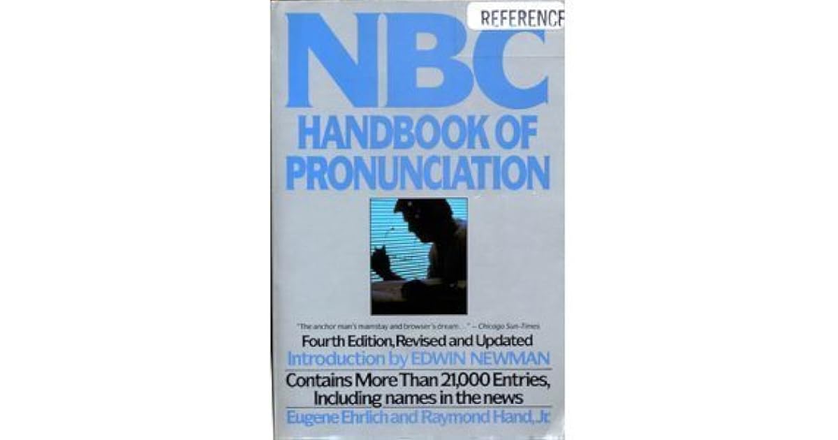 NBC Handbook of Pronunciation by Eugene Ehrlich