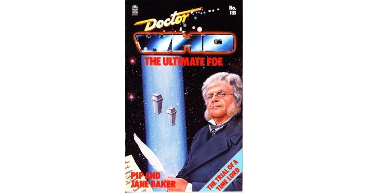 Doctor Who: The Ultimate Foe by Pip Baker